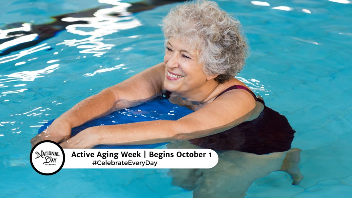 ACTIVE AGING WEEK | October 1 - National Day Calendar