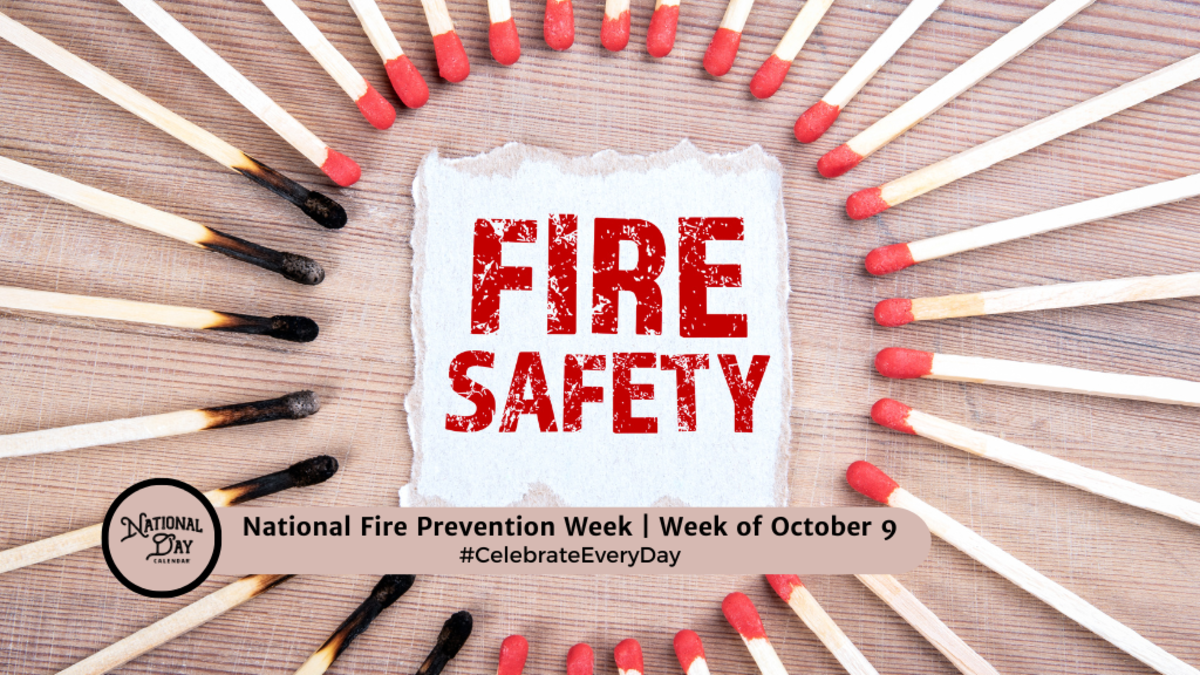 NATIONAL FIRE PREVENTION WEEK | Week of October 9 - National Day Calendar