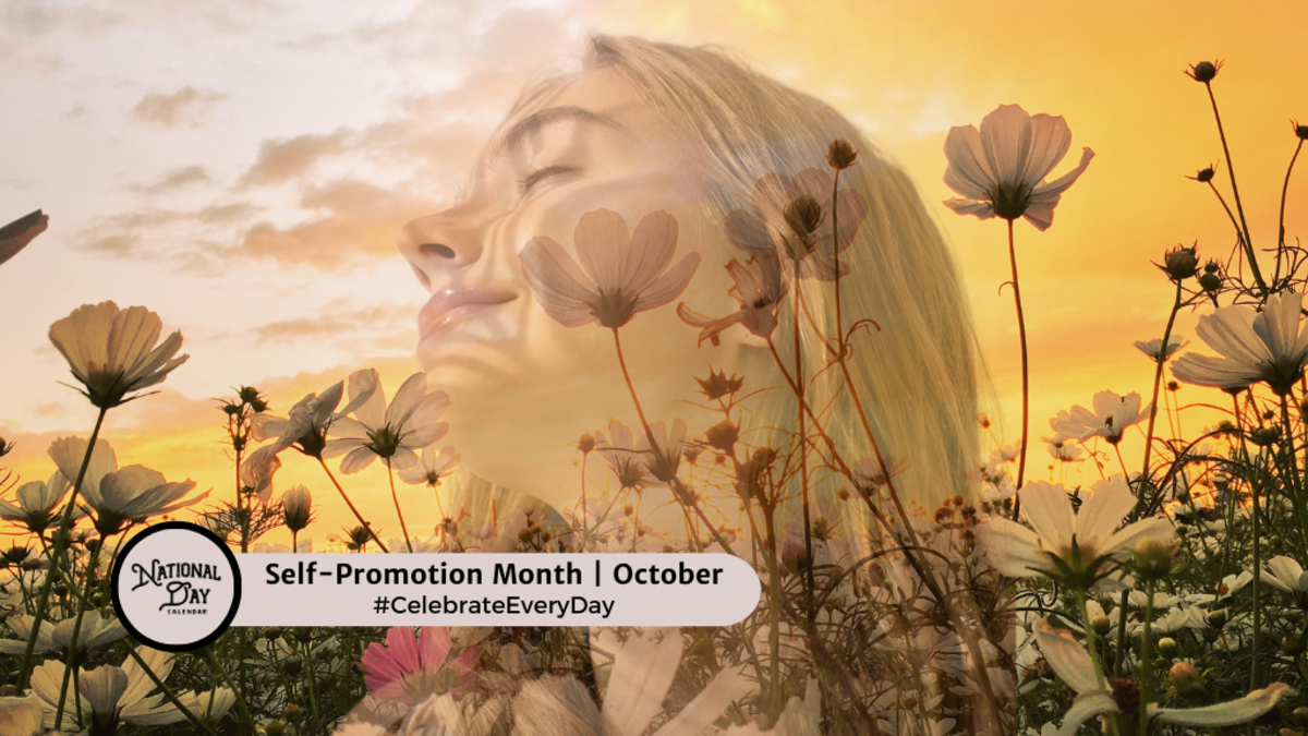 SELF-PROMOTION MONTH | October - National Day Calendar