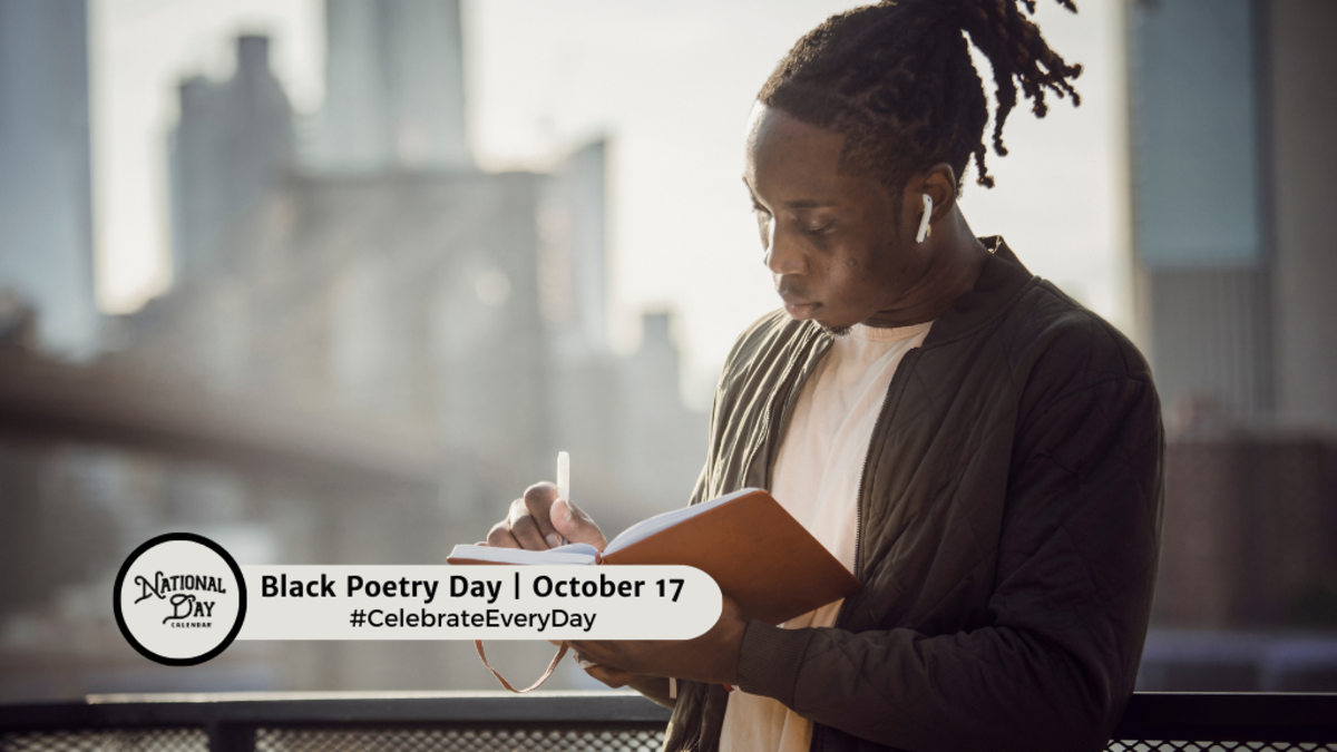 OCTOBER 17, 2023 | BLACK POETRY DAY | NATIONAL EDGE DAY | NATIONAL ...