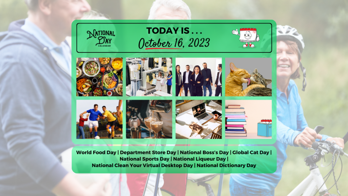 OCTOBER 16, 2023 | NATIONAL BOSS’S DAY | NATIONAL SPORTS DAY | NATIONAL ...