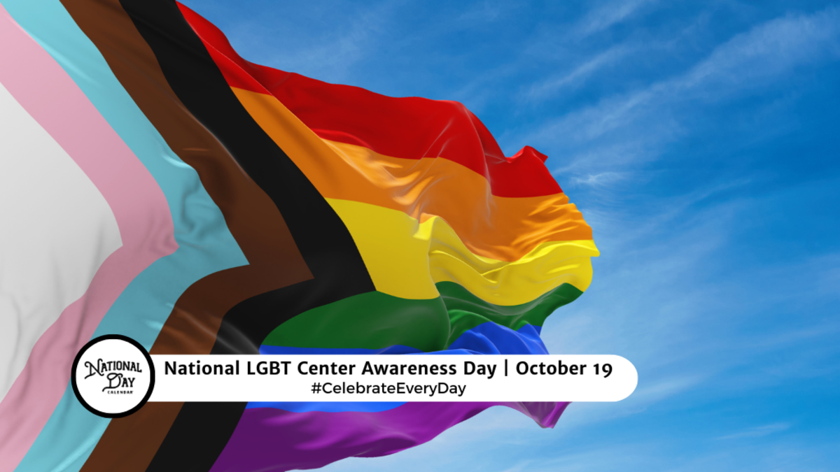 NATIONAL LGBT CENTER AWARENESS DAY October 19 National Day Calendar