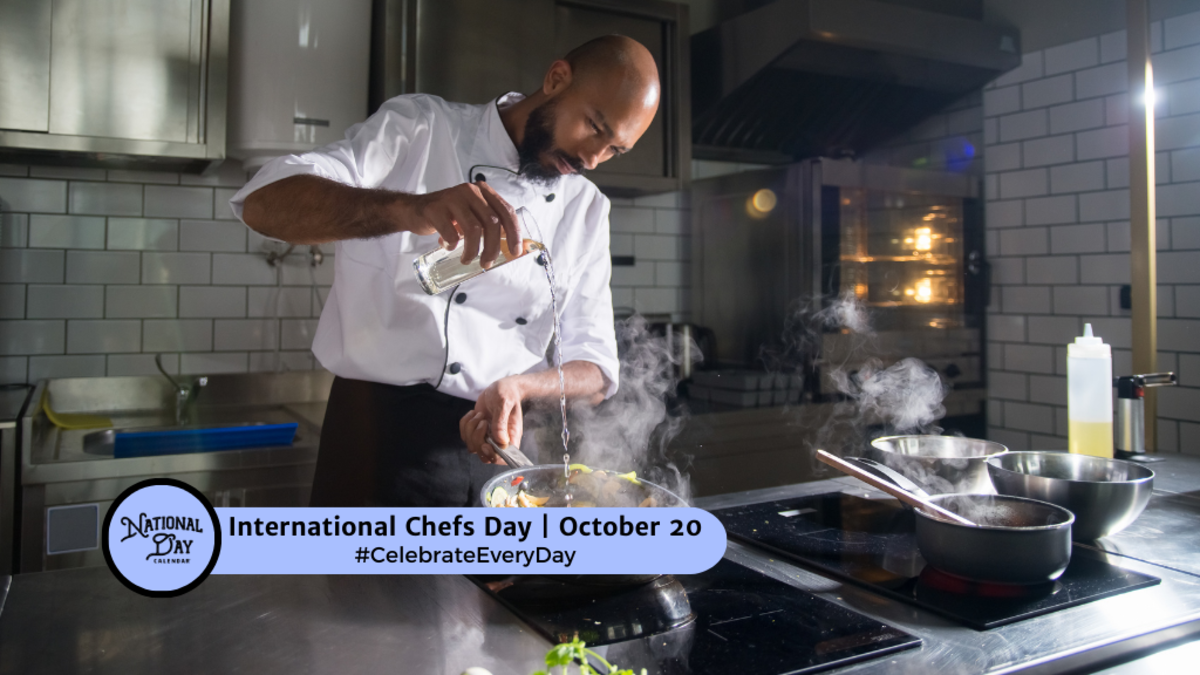 INTERNATIONAL CHEFS DAY | October 20 - National Day Calendar