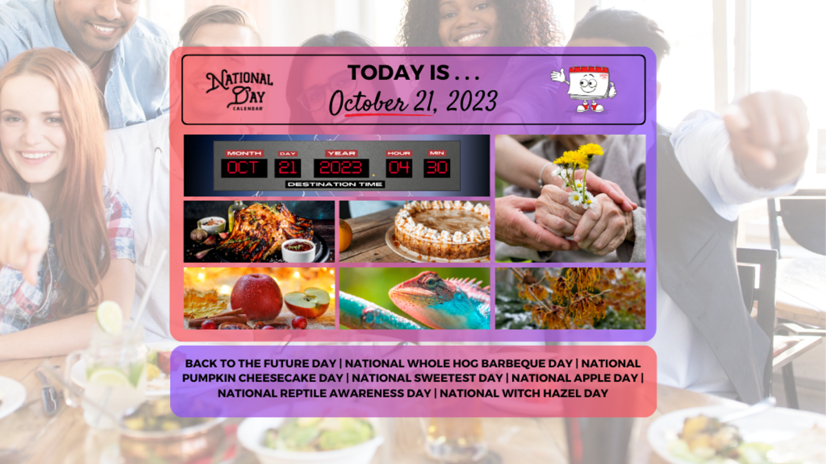 OCTOBER 21, 2023 | BACK TO THE FUTURE DAY | NATIONAL WHOLE HOG BARBECUE DAY | NATIONAL WITCH ...