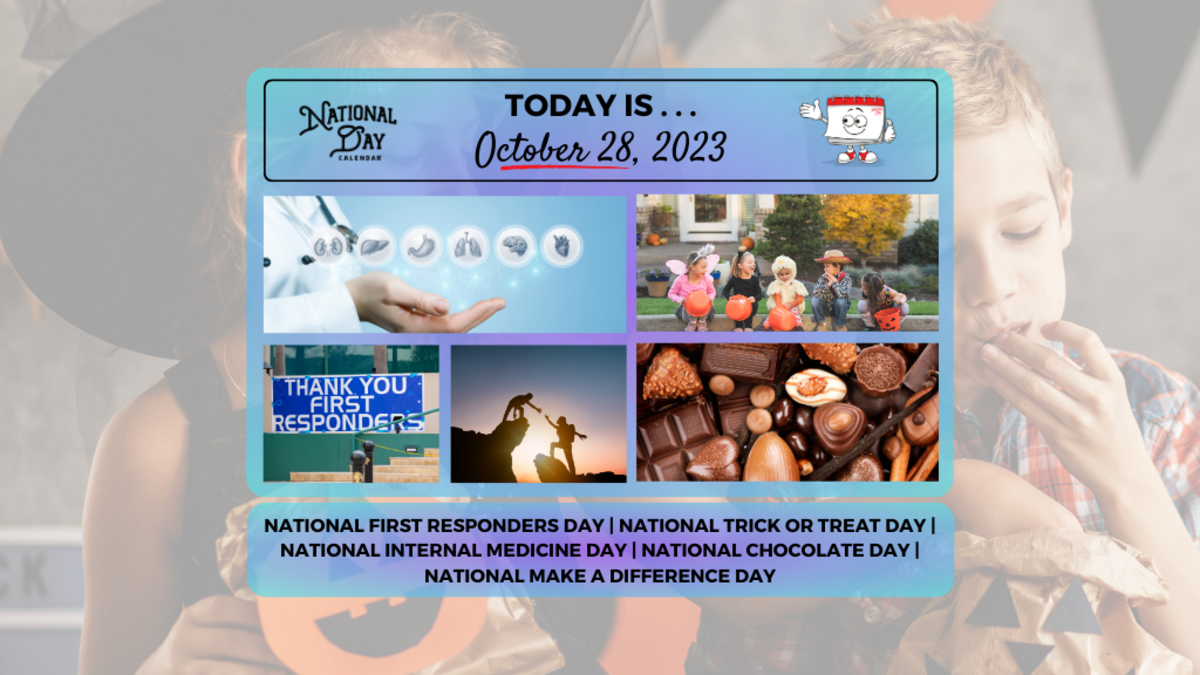 OCTOBER 28, 2023 | NATIONAL CHOCOLATE DAY | NATIONAL MAKE A DIFFERENCE DAY | NATIONAL INTERNAL ...