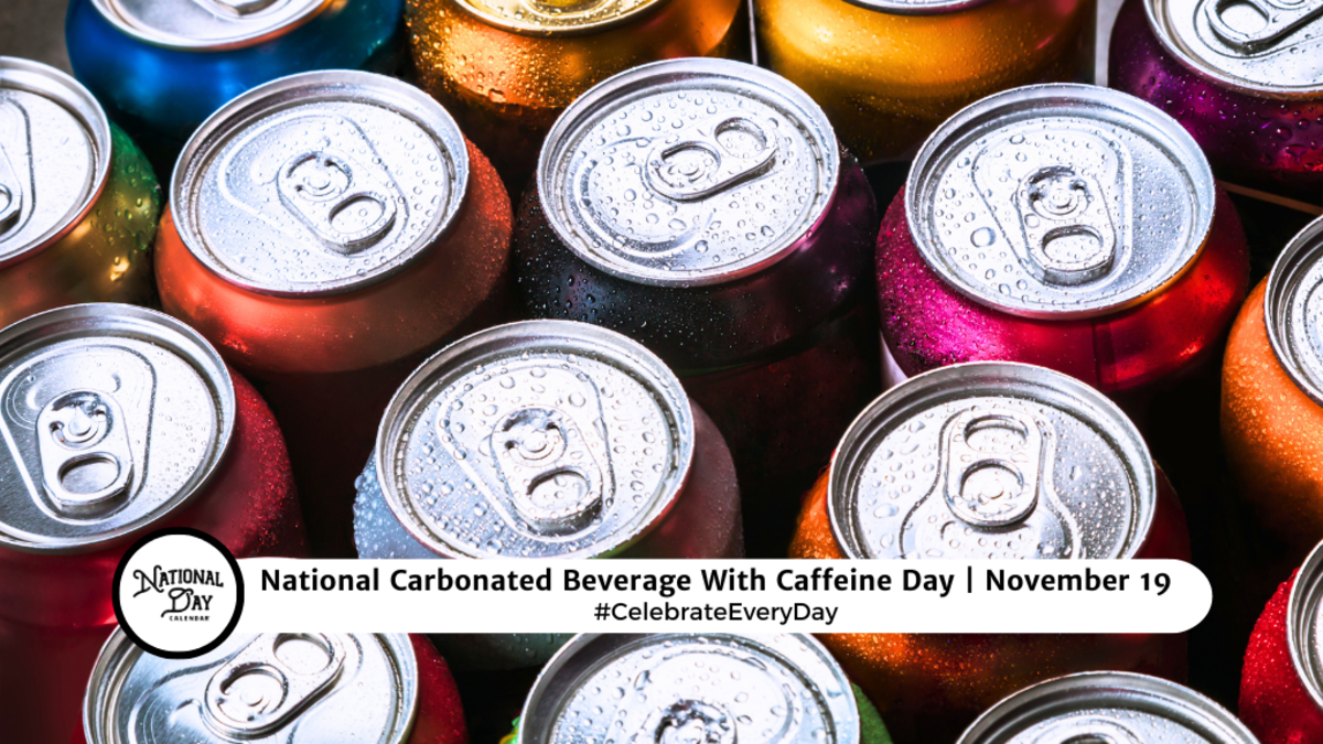 NOVEMBER 19, 2023 | NATIONAL PLAY MONOPOLY DAY | NATIONAL CARBONATED BEVERAGE WITH CAFFEINE DAY ...