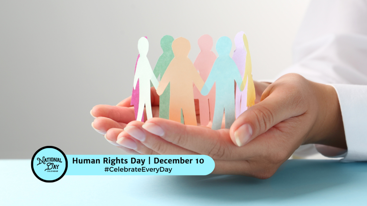 HUMAN RIGHTS DAY - December 10 - National Day Calendar