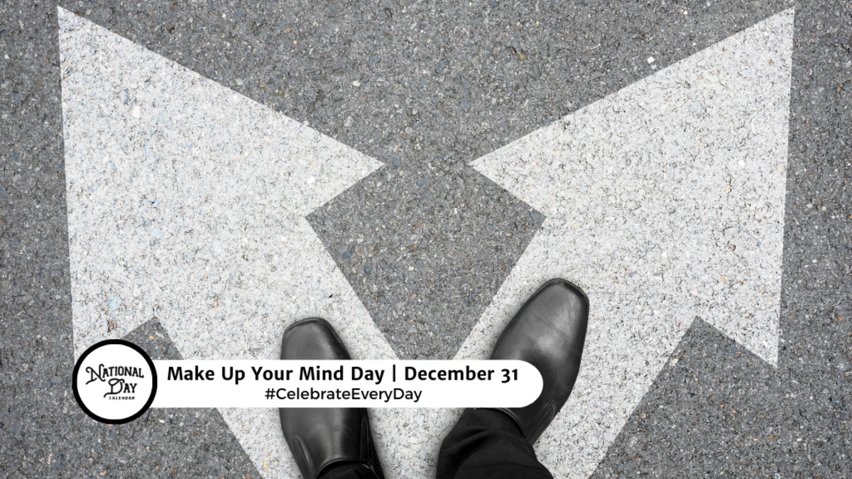 DECEMBER 31, 2023 | NEW YEAR'S EVE | NATIONAL CHAMPAGNE DAY | MAKE UP YOUR MIND DAY | UNIVERSAL ...