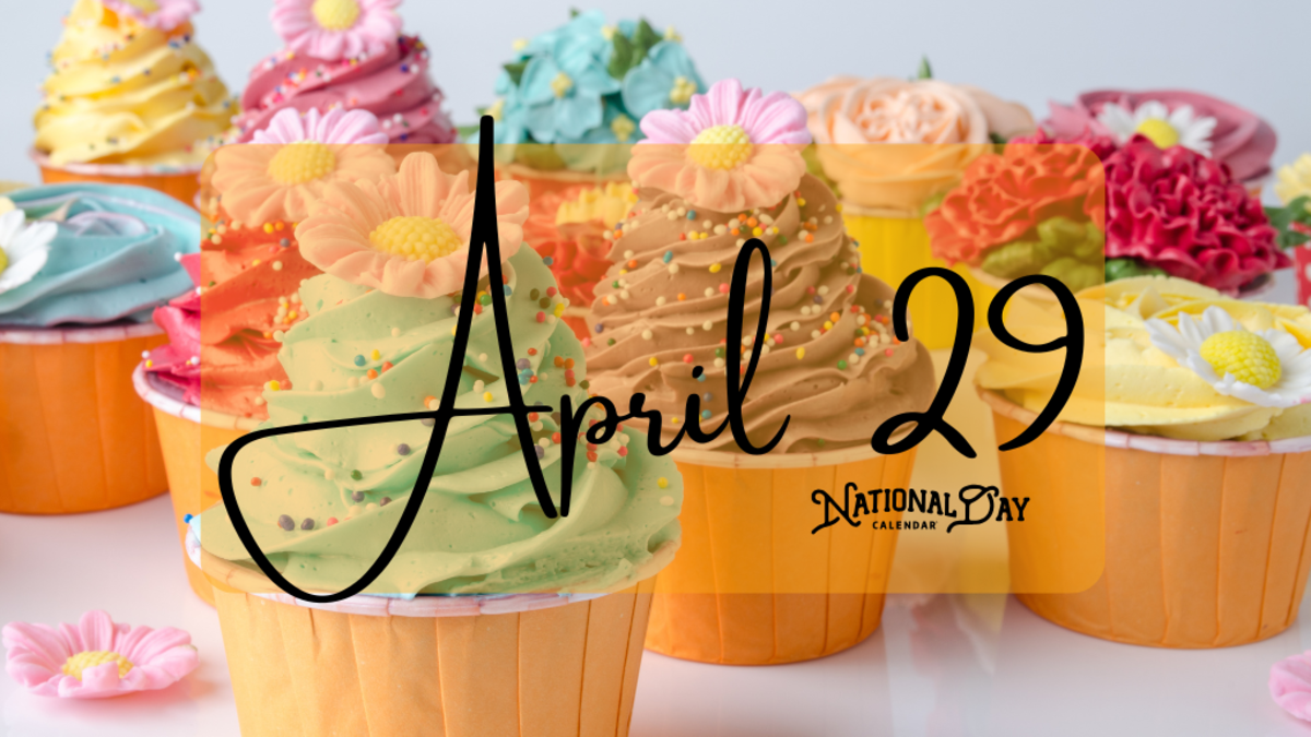 BIRTHDAYS AND EVENTS | April 29 - National Day Calendar