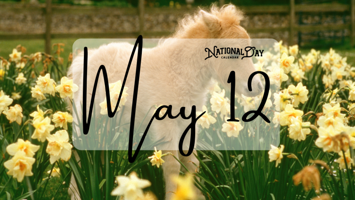 MAY 12 | Birthdays and Events - National Day Calendar