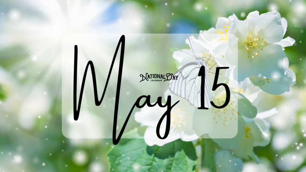 MAY 15 | Birthdays and Events - National Day Calendar