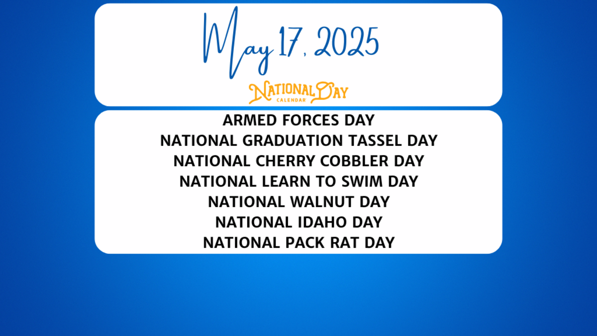 MAY 17, 2025 | ARMED FORCES DAY | NATIONAL GRADUATION TASSEL DAY ...