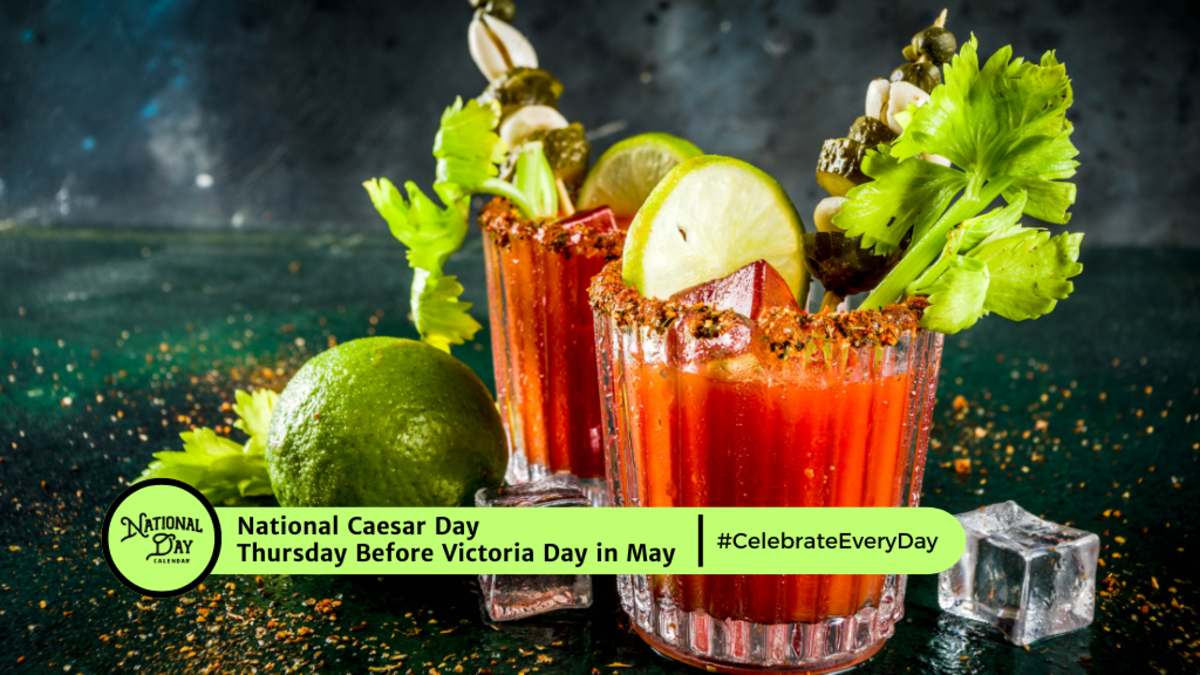 NATIONAL CAESAR DAY | Thursday Before Victoria Day in May - National ...