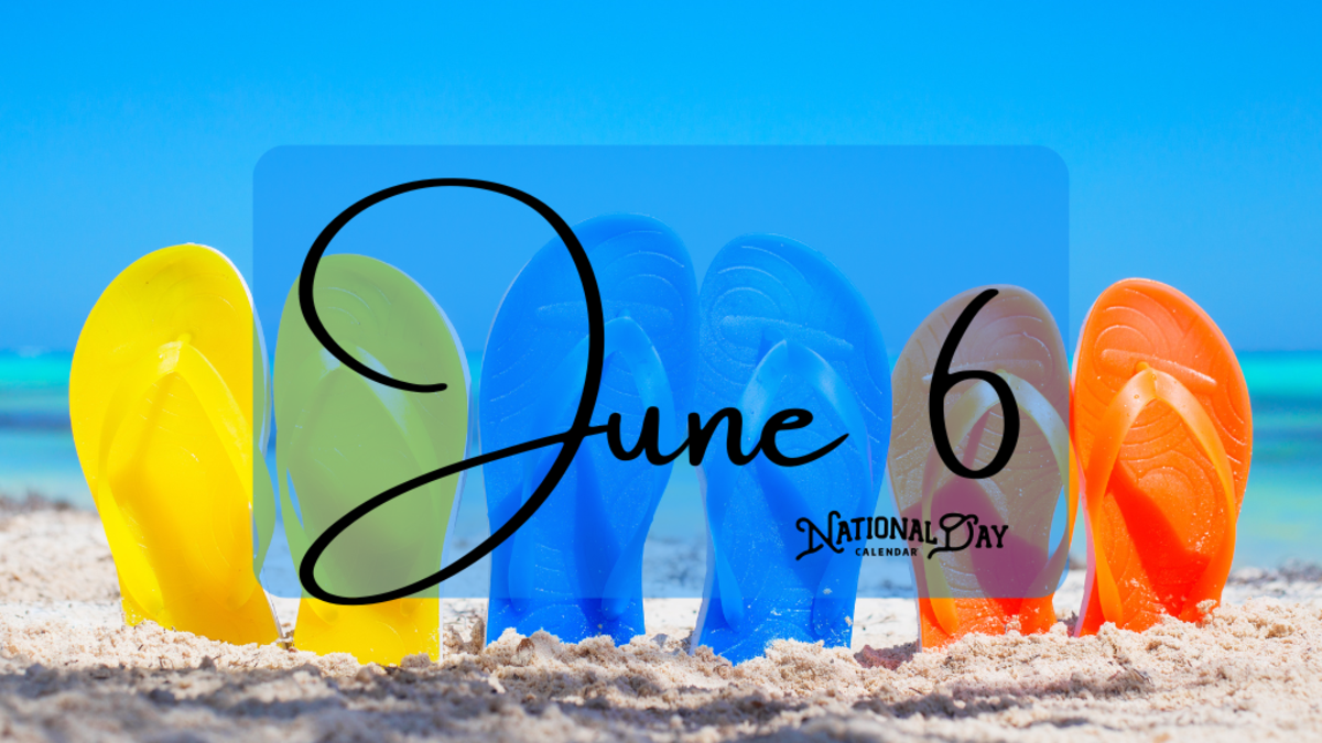 JUNE 6 | Birthdays and Events - National Day Calendar