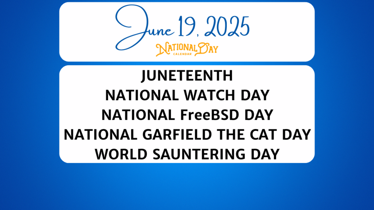JUNE 19, 2025 | JUNETEENTH | NATIONAL WATCH DAY | NATIONAL FreeBSD DAY ...