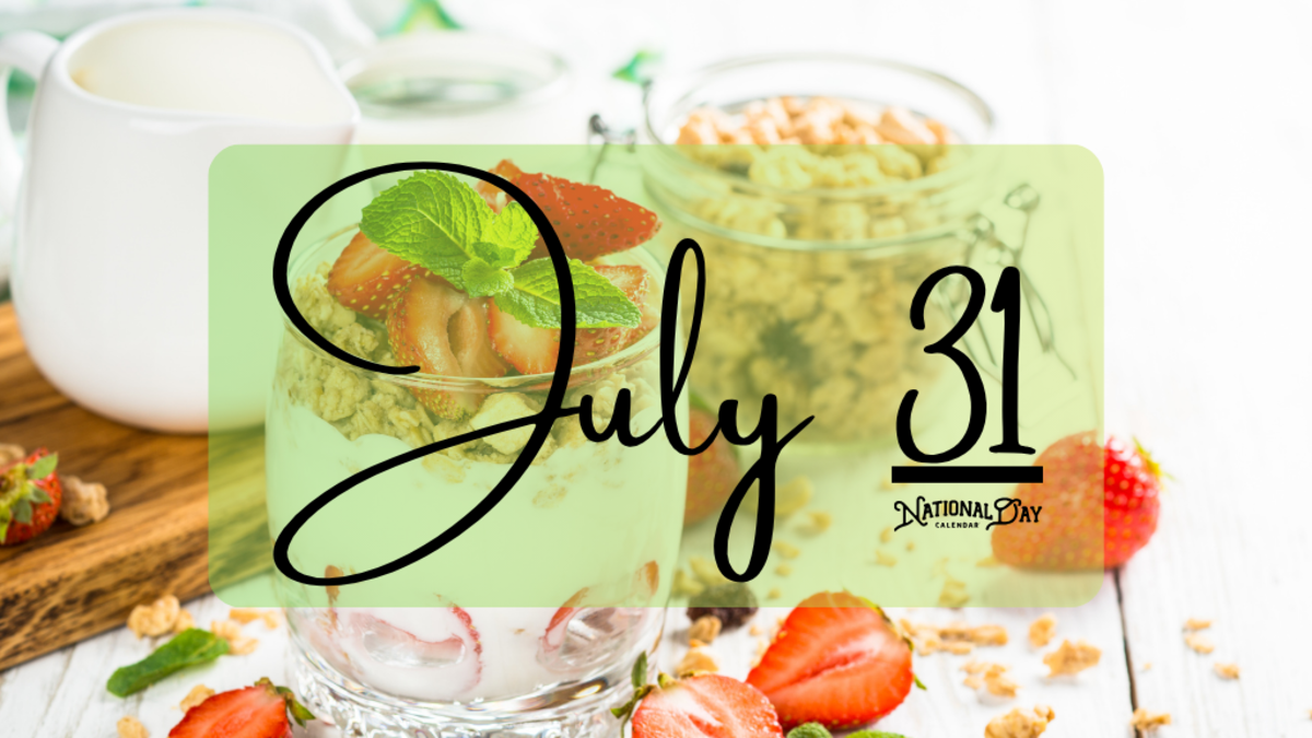 JULY 31 | Birthdays and Events - National Day Calendar