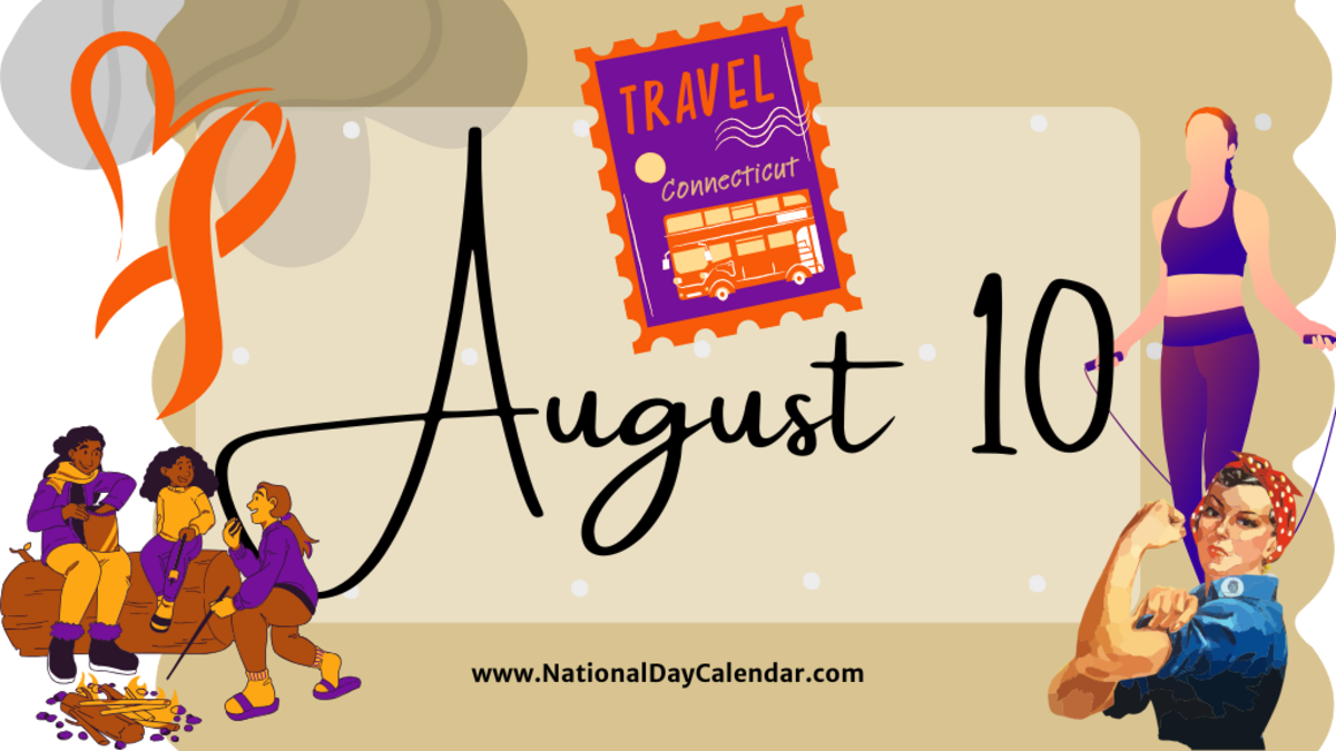 AUGUST 10 | Birthdays and Events - National Day Calendar