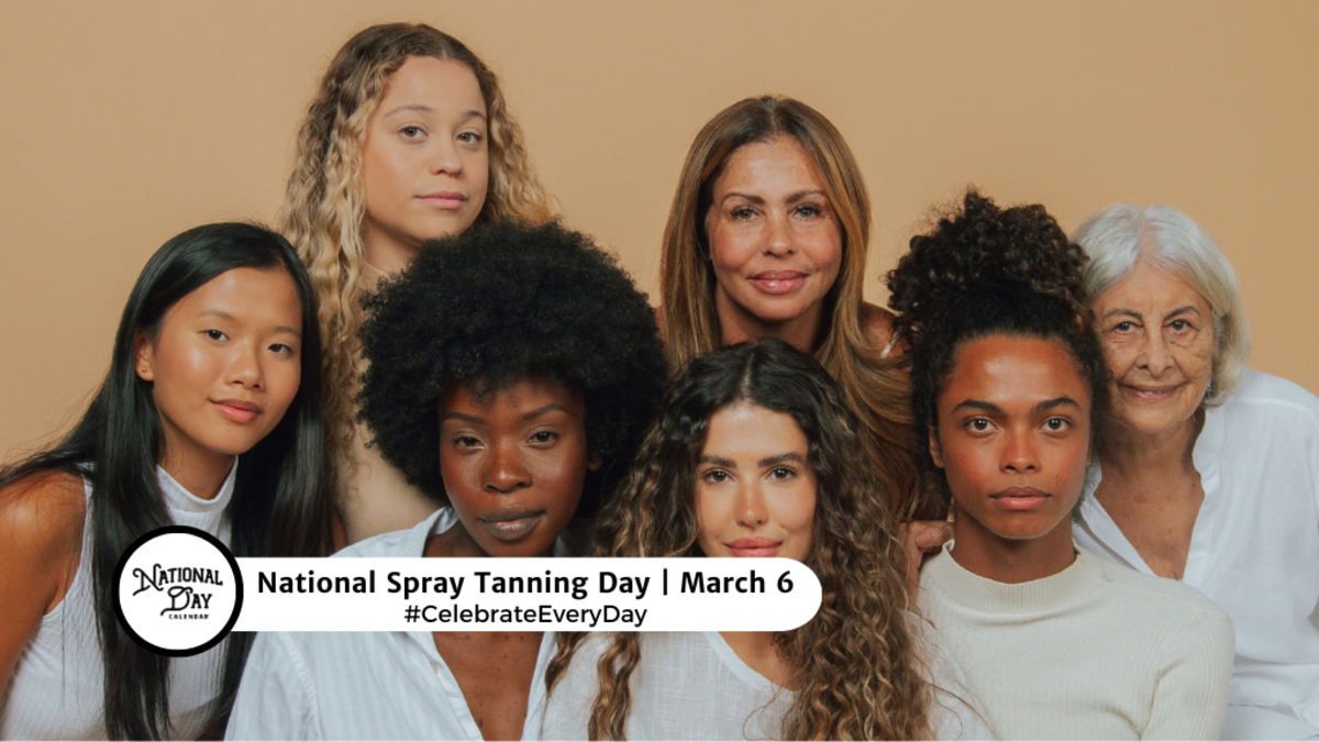 NATIONAL SPRAY TANNING DAY | March 6 - National Day Calendar