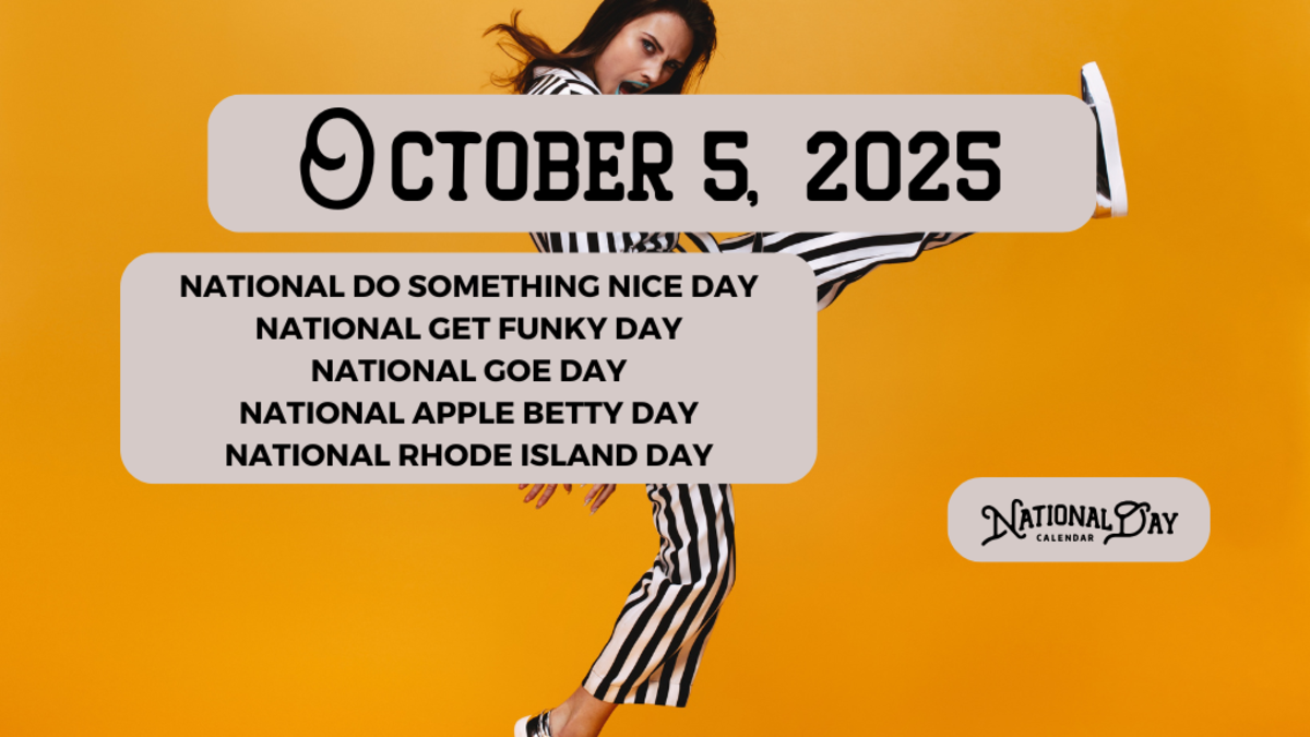 OCTOBER 5, 2025 | NATIONAL DO SOMETHING NICE DAY | NATIONAL GET FUNKY ...