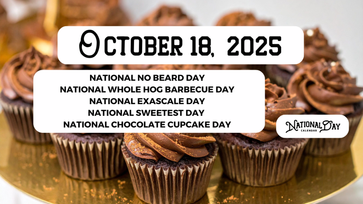 OCTOBER 18, 2025 | NATIONAL NO BEARD DAY | NATIONAL WHOLE HOG BARBECUE ...