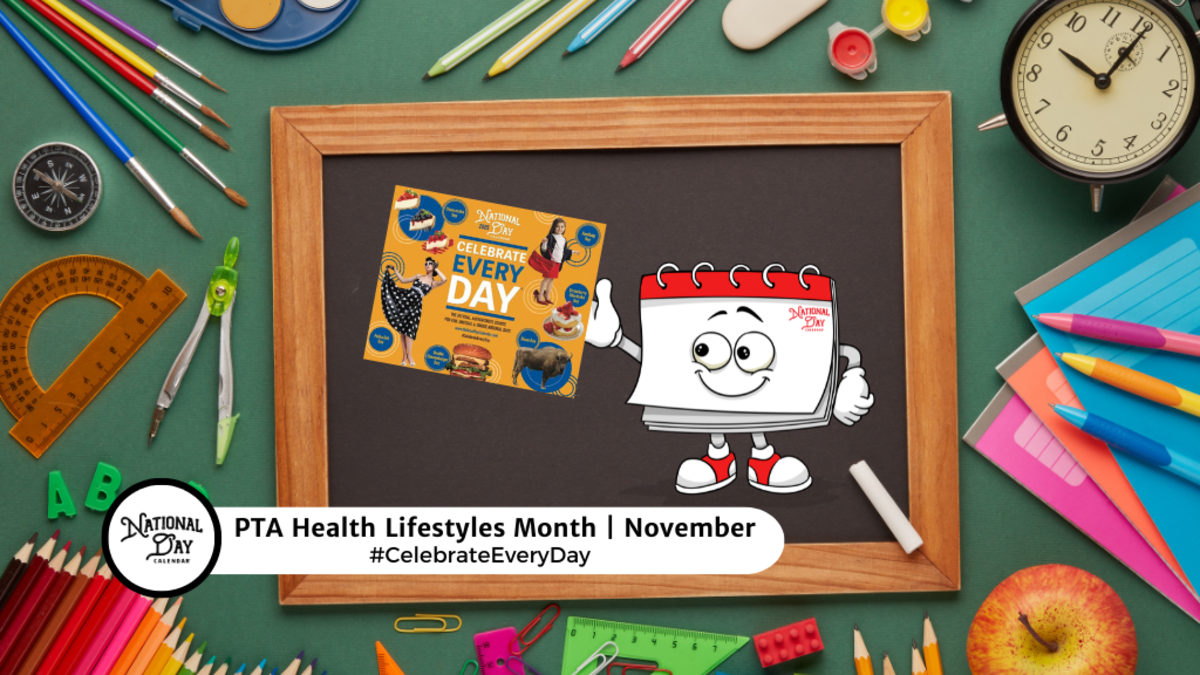 PTA HEALTHY LIFESTYLES MONTH | November - National Day Calendar