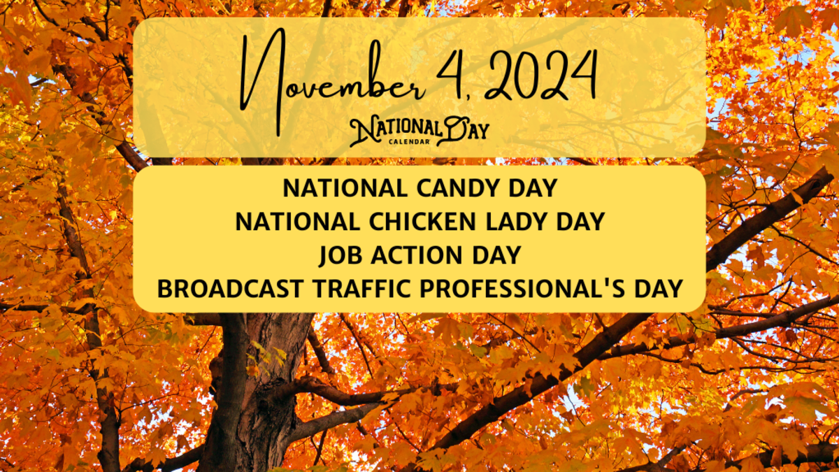 NOVEMBER 4, 2024 | NATIONAL CANDY DAY | NATIONAL CHICKEN LADY DAY | JOB ...
