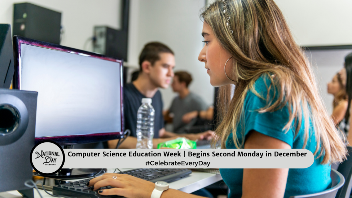 COMPUTER SCIENCE EDUCATION WEEK | Begins Second Monday in December ...