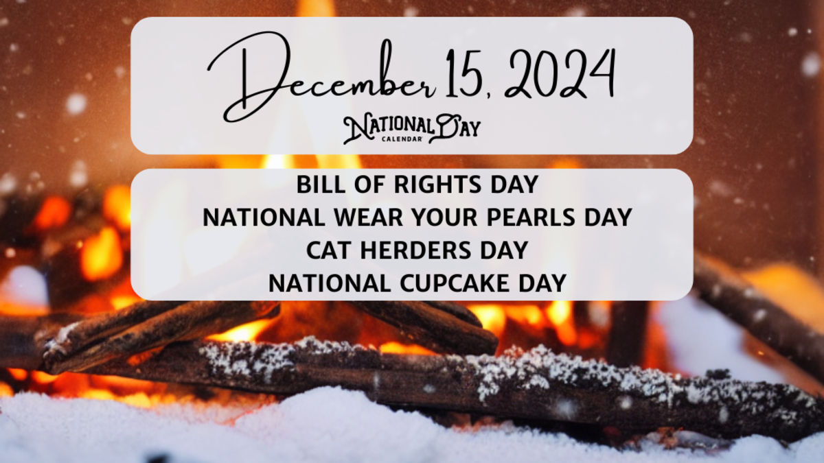 DECEMBER 15, 2024 | BILL OF RIGHTS DAY | NATIONAL WEAR YOUR PEARLS DAY ...