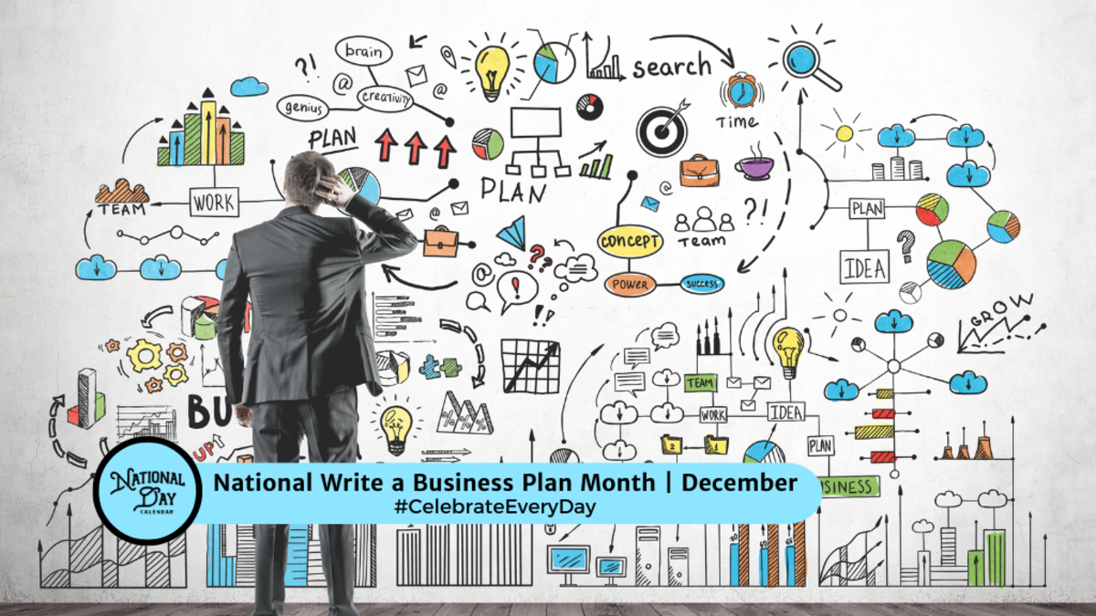 NATIONAL WRITE A BUSINESS PLAN MONTH | December - National Day Calendar