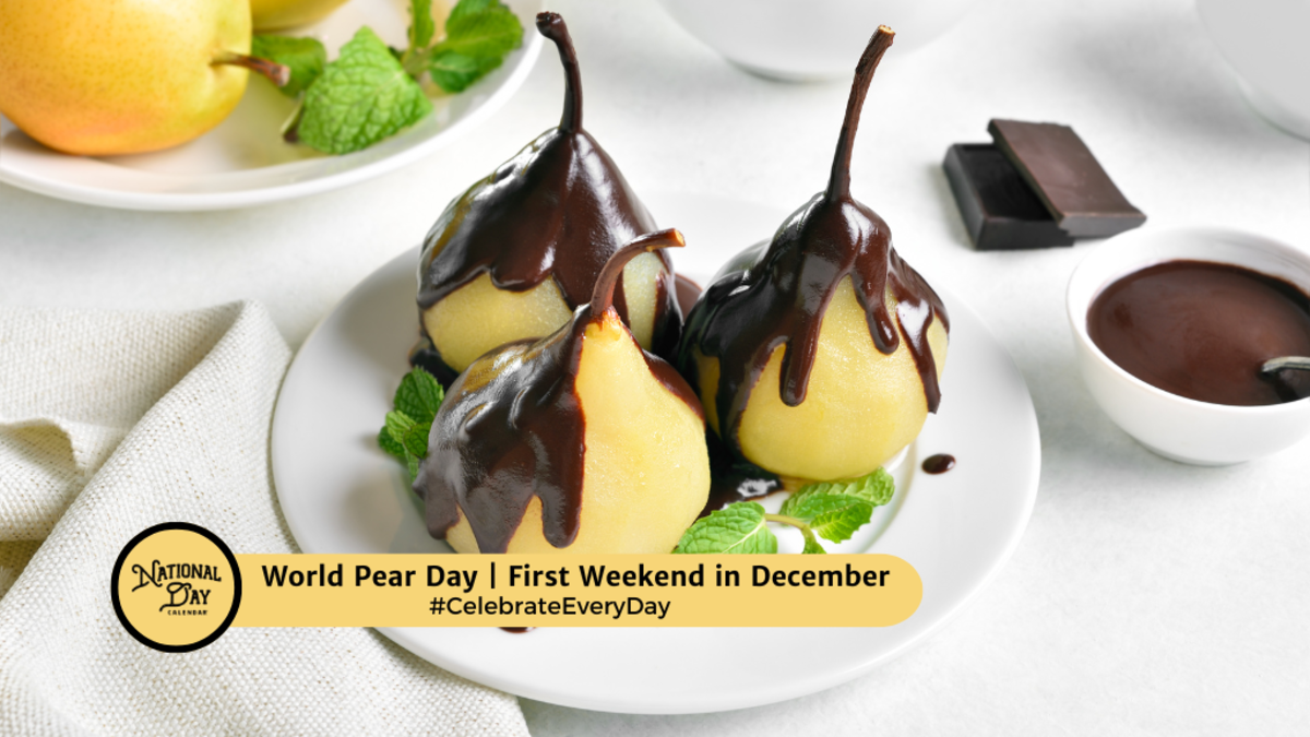 WORLD PEAR DAY | First Weekend in December - National Day Calendar