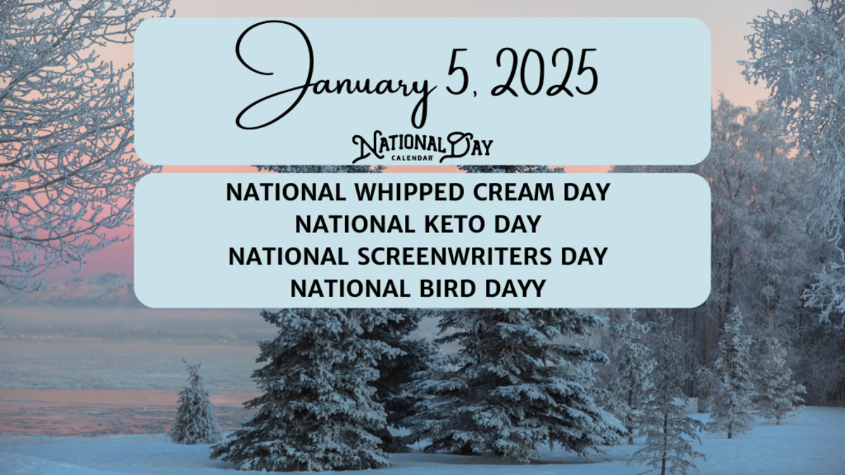 JANUARY 5, 2025 | NATIONAL WHIPPED CREAM DAY | NATIONAL KETO DAY ...
