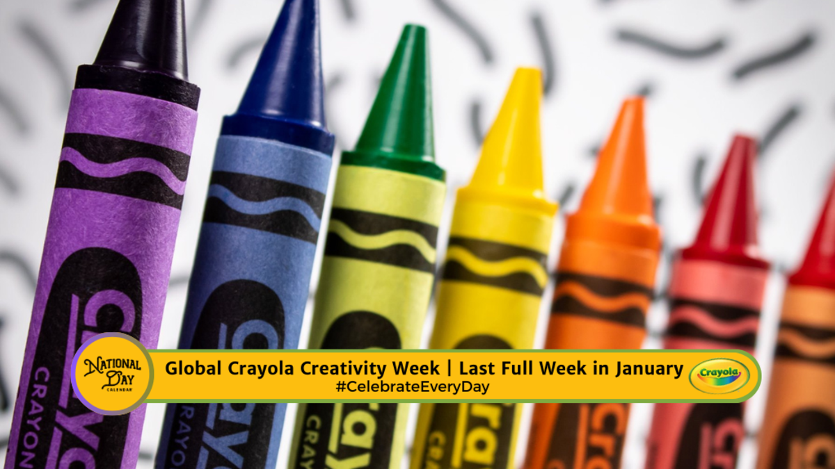JANUARY 19, 2025 | GLOBAL CRAYOLA CREATIVITY WEEK | NATIONAL POPCORN DAY | NATIONAL IMAGINATION ...