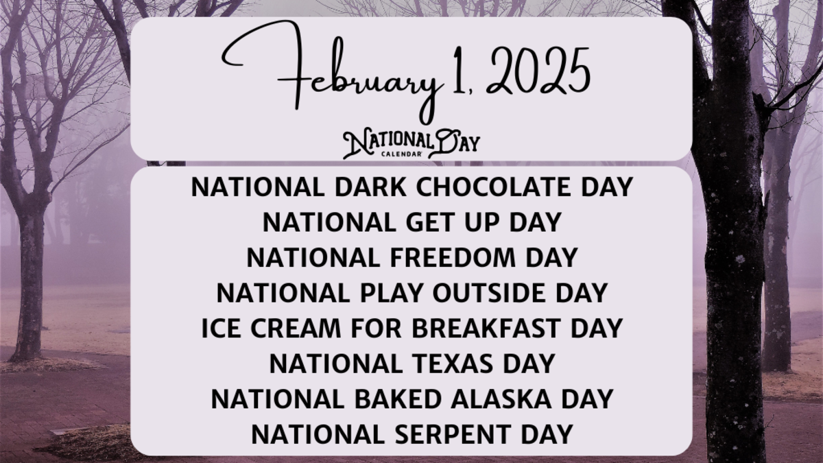 FEBRUARY 1, 2025 | NATIONAL DARK CHOCOLATE DAY | NATIONAL GET UP DAY ...