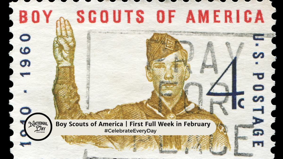 BOY SCOUTS ANNIVERSARY WEEK | First Full Week in February - National ...