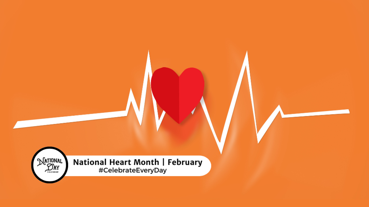 NATIONAL HEART MONTH | February - National Day Calendar
