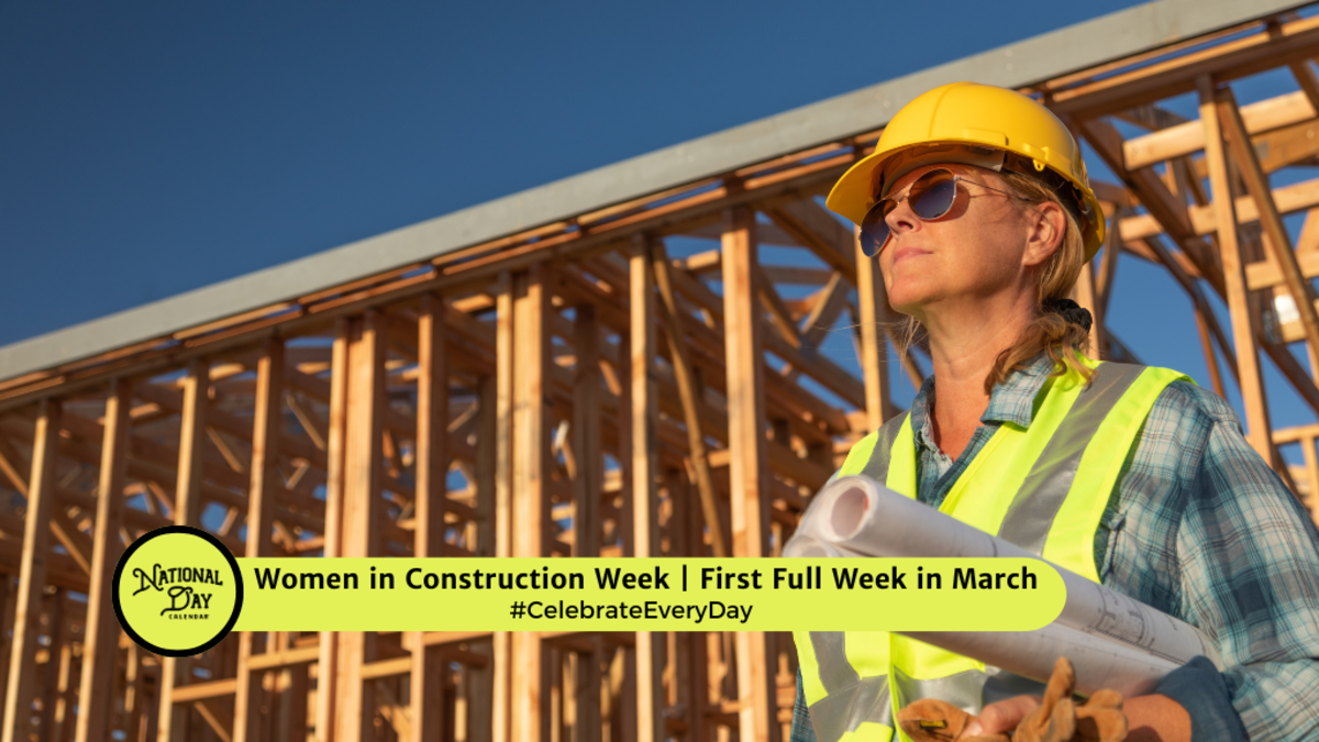 WOMEN IN CONSTRUCTION WEEK | First Full Week in March - National Day ...
