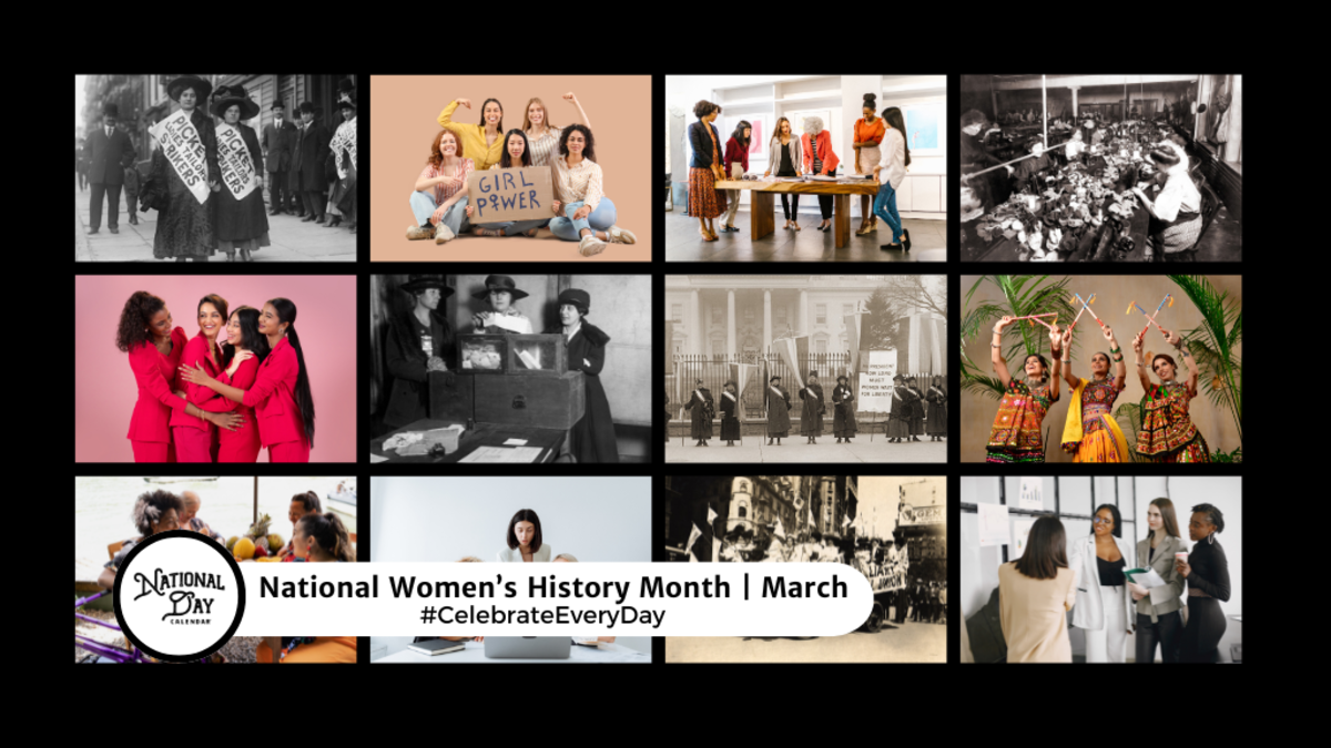 NATIONAL WOMEN'S HISTORY MONTH | March - National Day Calendar