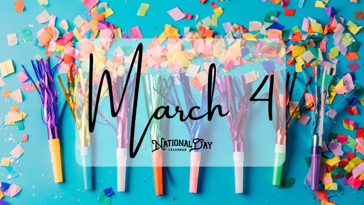 MARCH 4 | Birthdays and Events - National Day Calendar
