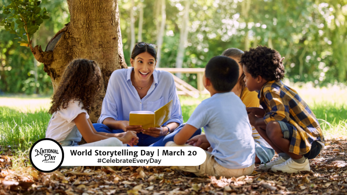 WORLD STORYTELLING DAY | March 20 - National Day Calendar