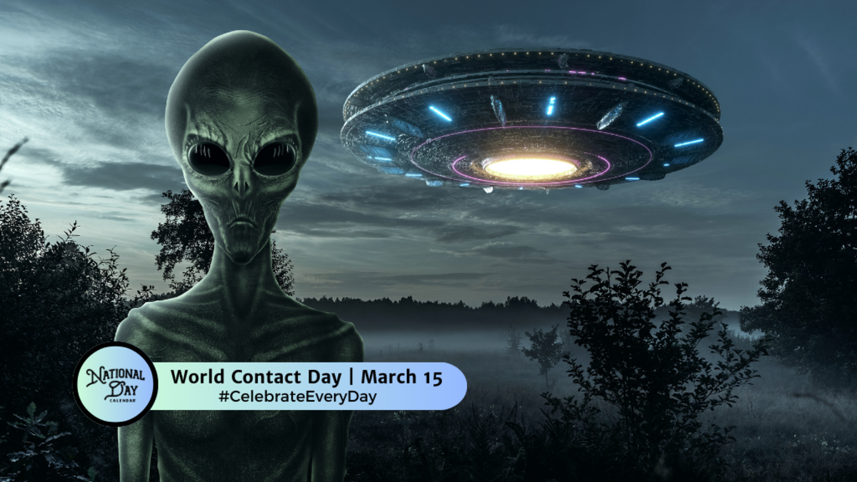 WORLD CONTACT DAY | March 15 - National Day Calendar
