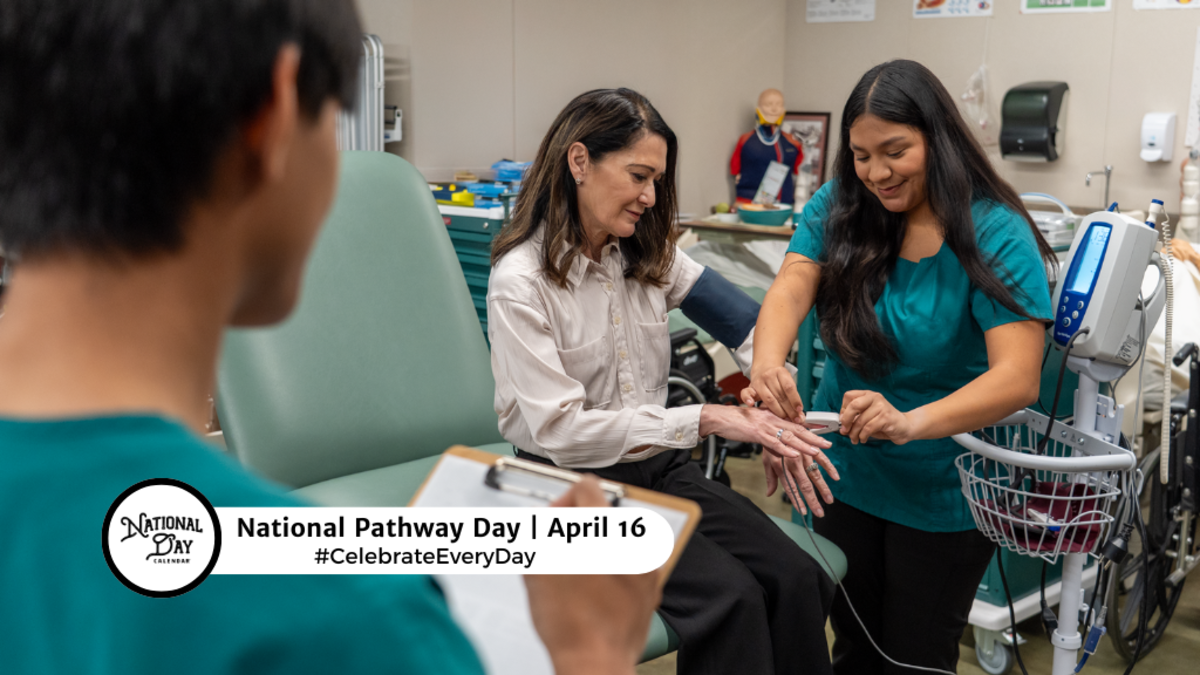 NATIONAL PATHWAY DAY | April 16 - National Day Calendar