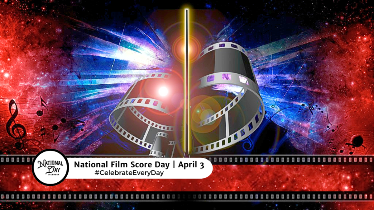 April 3, 2025 | NATIONAL BURRITO DAY | NATIONAL FILM SCORE DAY ...