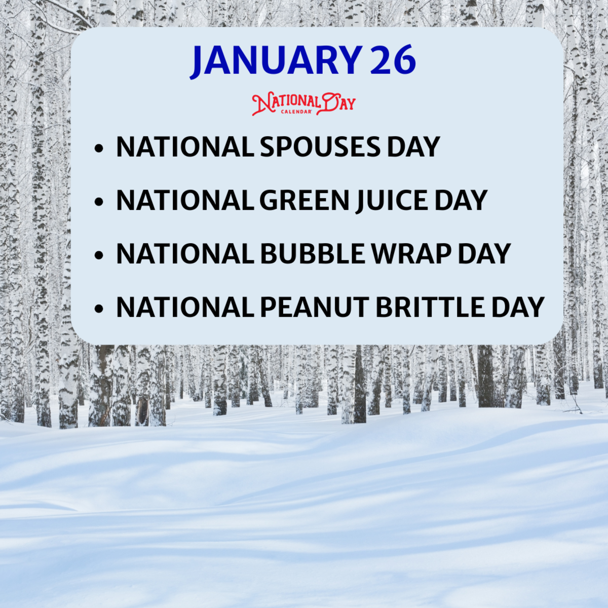 JANUARY 26, 2026 | NATIONAL SPOUSES DAY | NATIONAL GREEN JUICE DAY ...